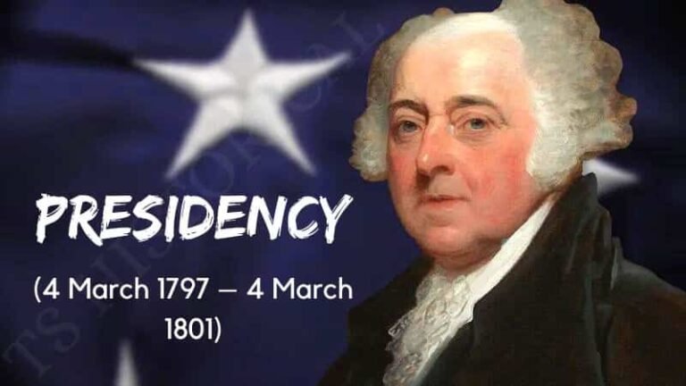 John Adams | Presidency, Facts & Death - TS HISTORICAL